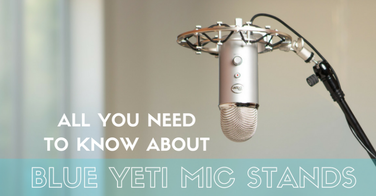Read This Before You Buy A Blue Yeti Mic Stand - Why Video Is Great